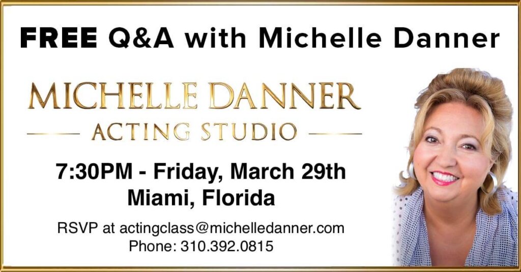 Acting Classes Miami: Q & A ON ACTING IN MIAMI with Michelle Danner